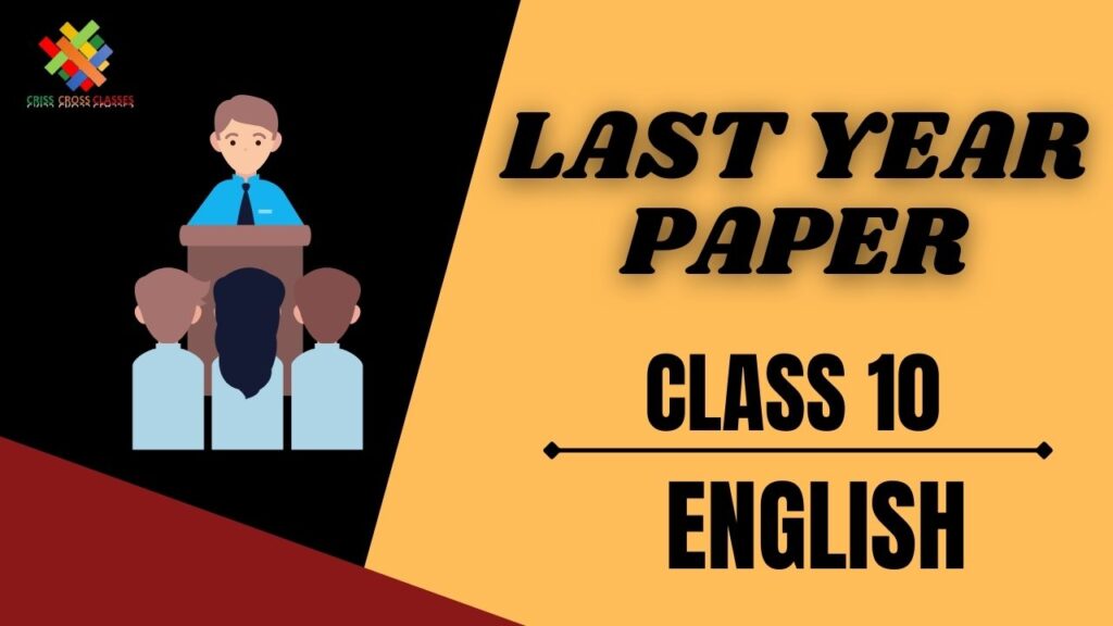 Class 10 CBSE Board English (Language & Literature) Last Year ...